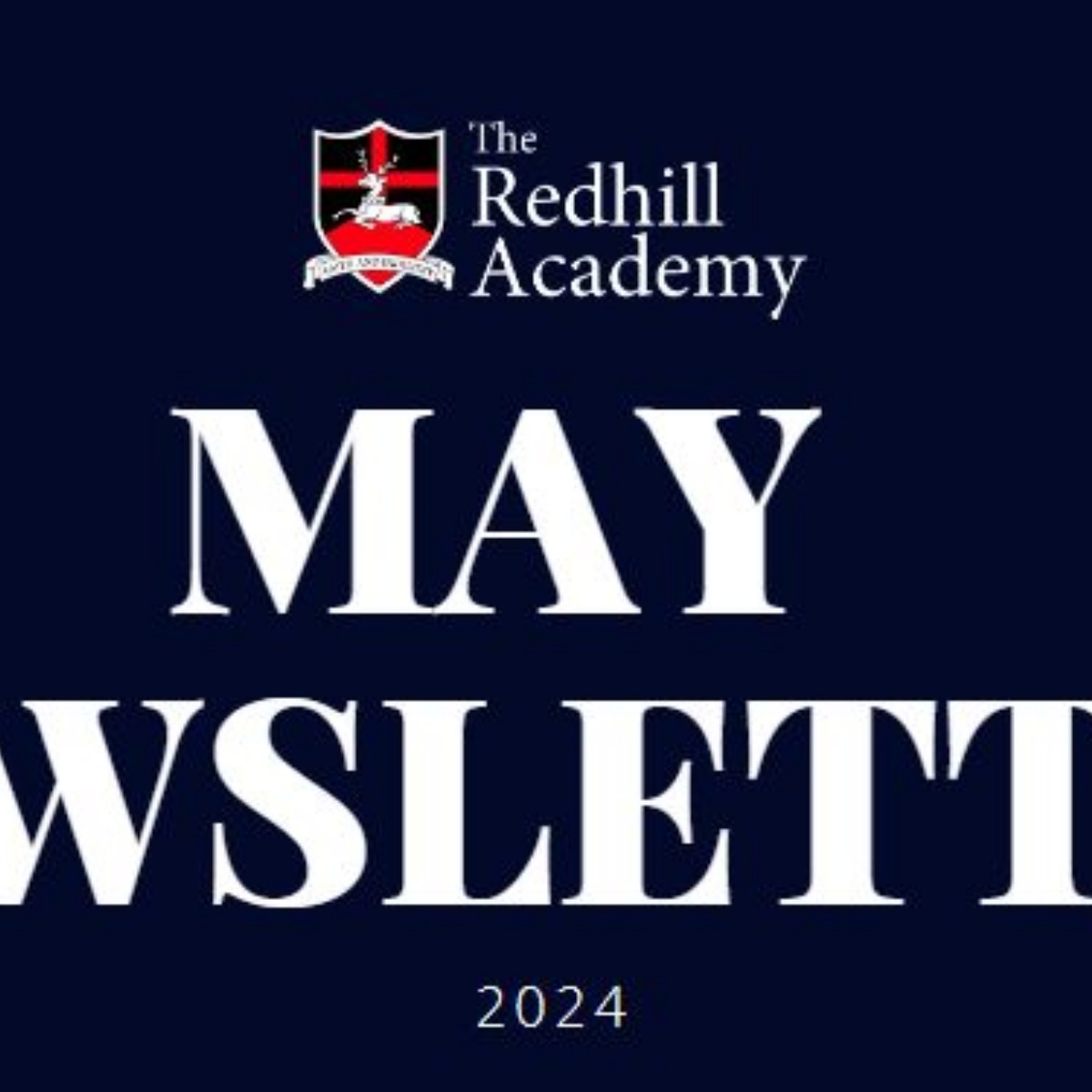 The Redhill Academy - MAY 2024 NEWSLETTER